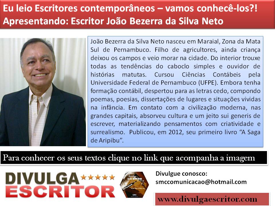 João Bezerra da Silva Neto - Colunista - in Memoriam :: Divulga Escritor